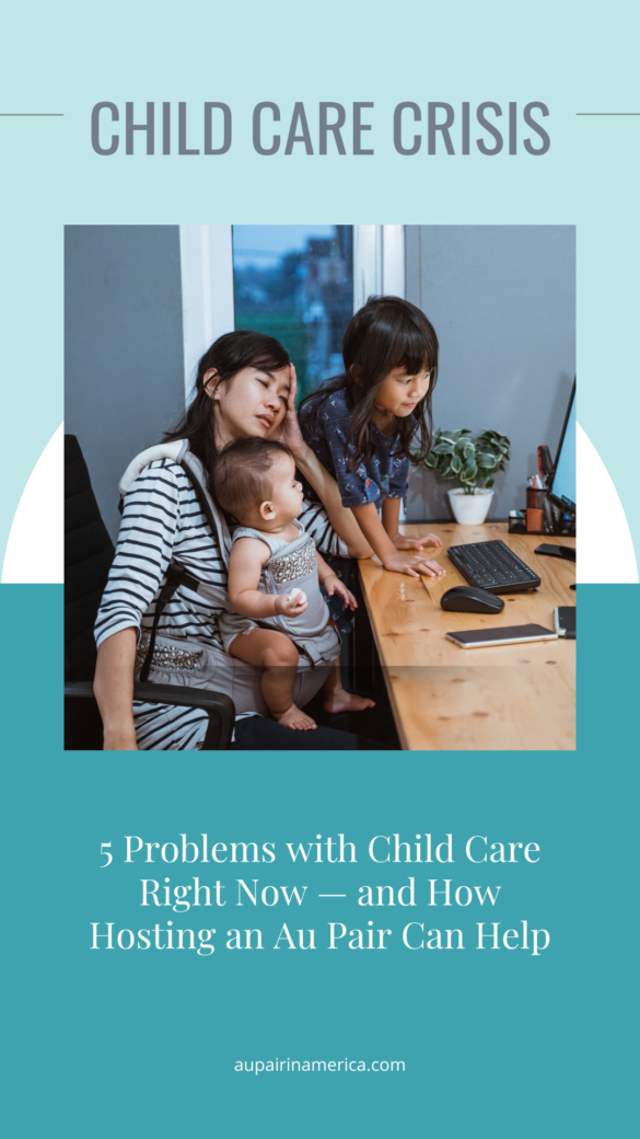 5 Problems with Child Care Right Now and How an Au Pair Can Help
